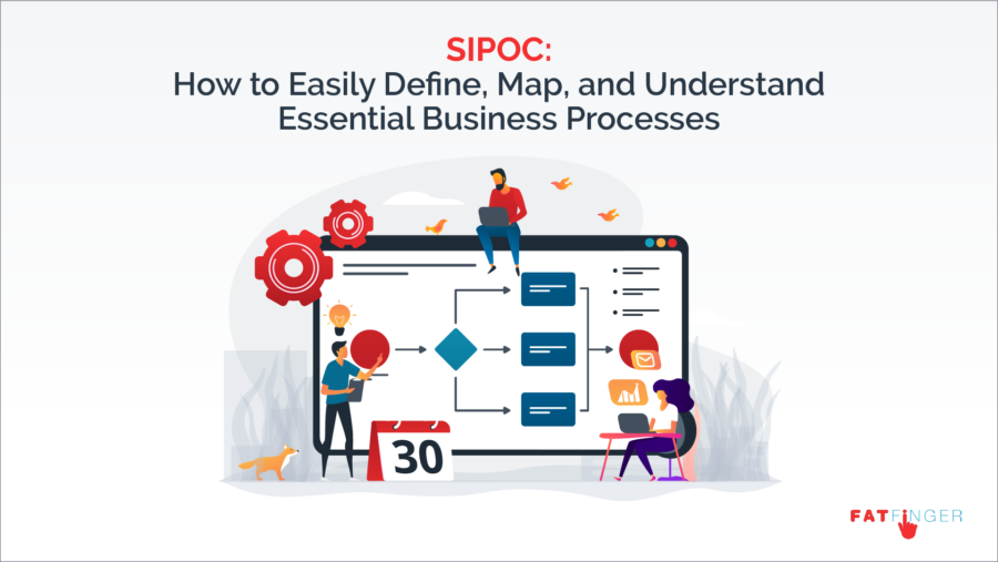 SIPOC: How to Easily Define, Map, and Understand Essential Business ...