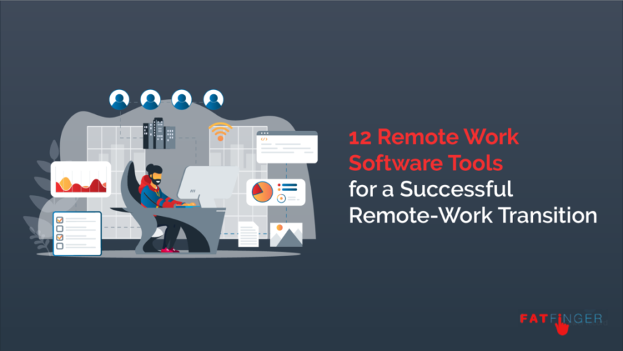 12 Remote Work Software Tools for a Successful Remote-Work Transition ...