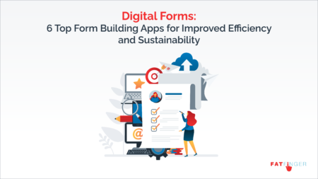 Digital Forms: 6 Top Form Building Apps for Improved Efficiency and ...