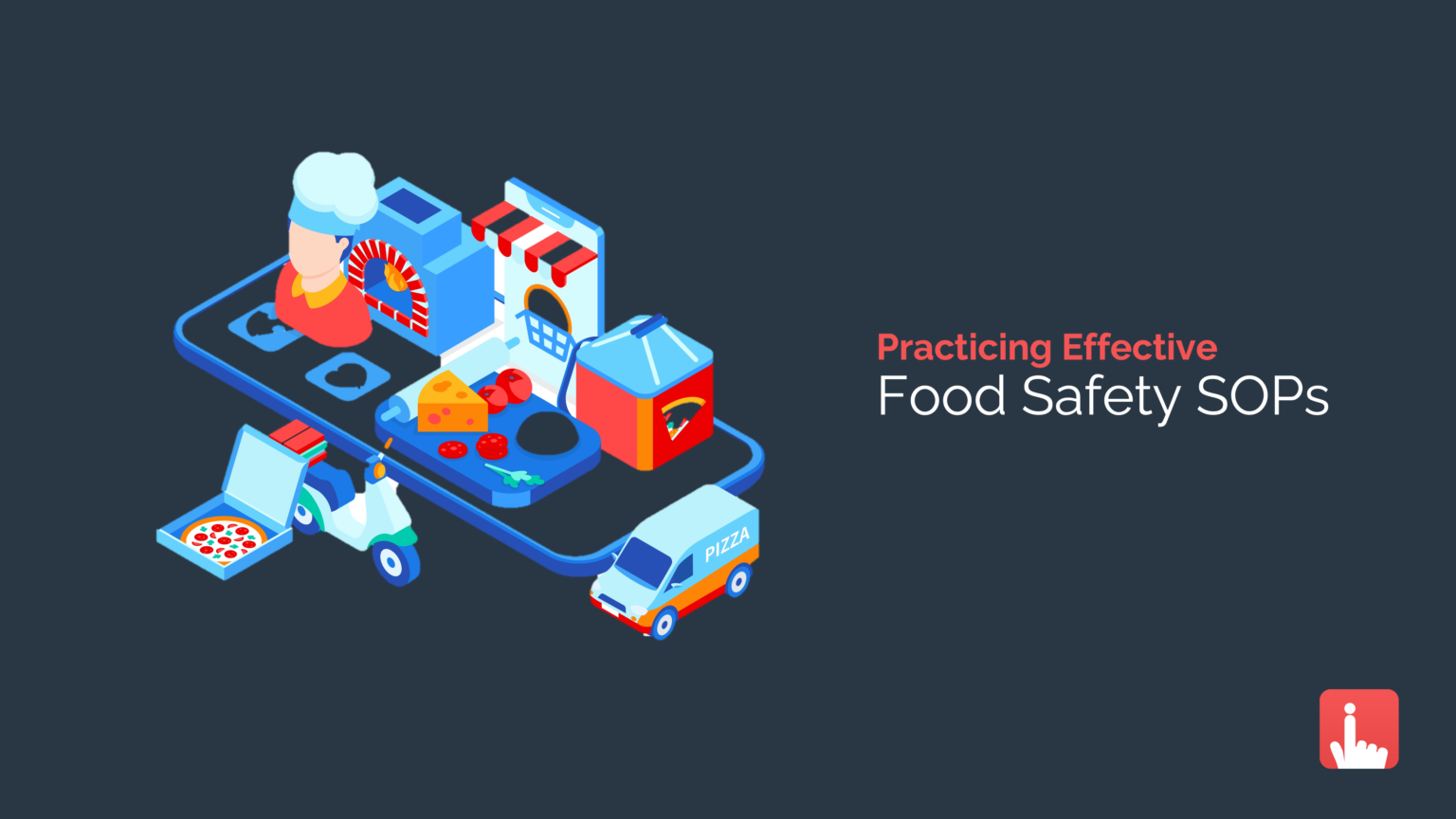 Practicing Effective Food Safety SOPs - SEE Forge creators of FAT FINGER