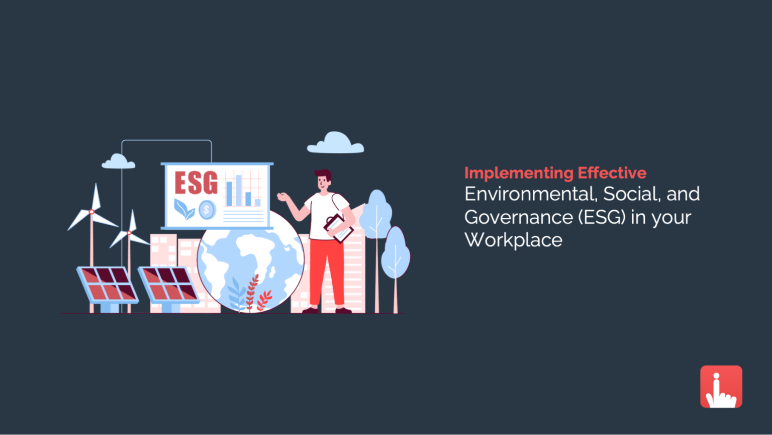 Implementing Effective Environmental, Social, and Governance (ESG) in ...
