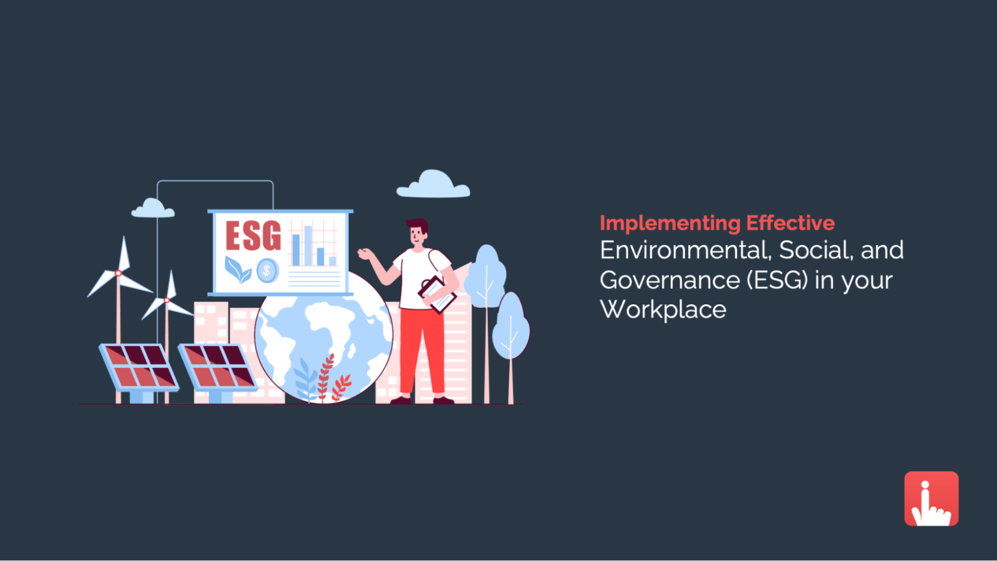 Implementing Effective Environmental, Social, and Governance (ESG) in your Workplace - SEE Forge ...