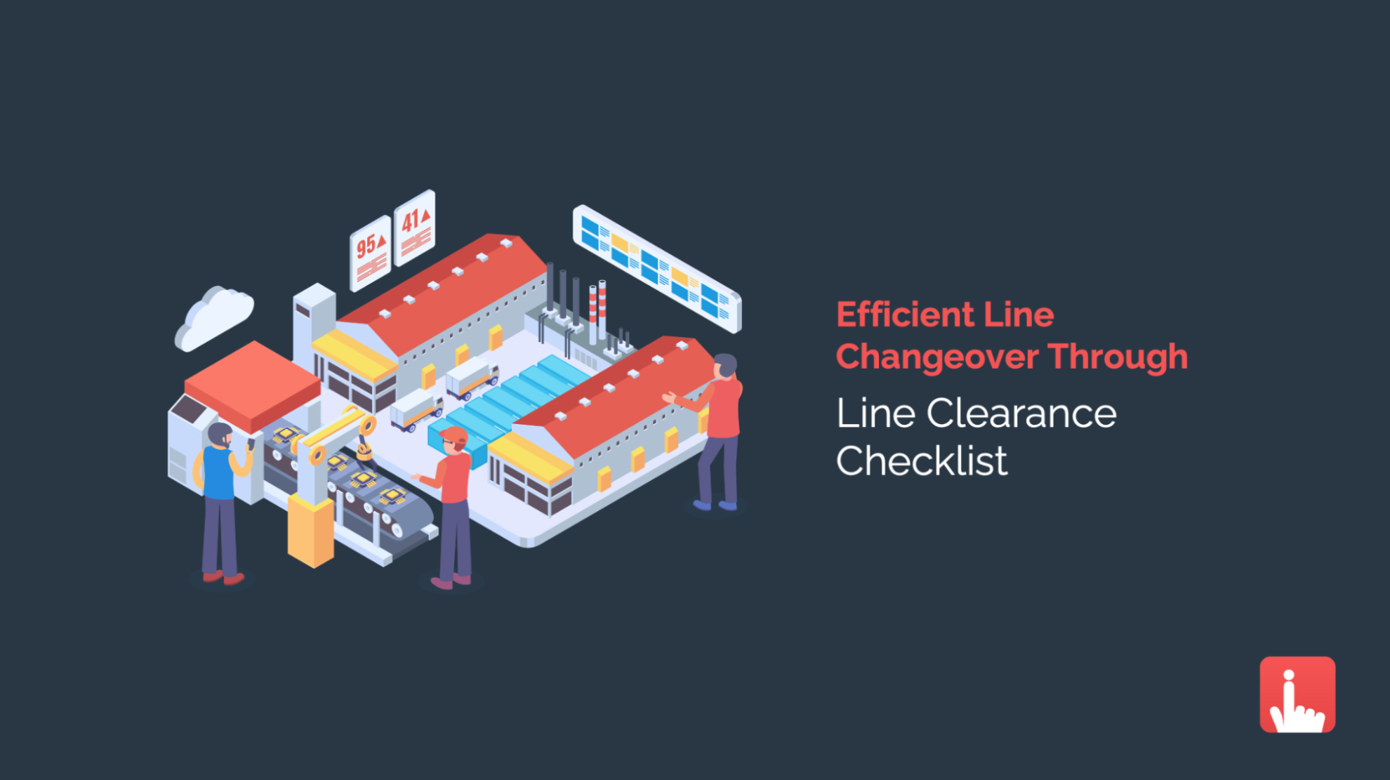 Efficient Line Changeover Through Line Clearance Checklist - SEE Forge ...