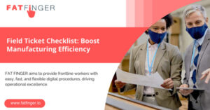 Field Ticket Checklist: Boosting Manufacturing Efficiency